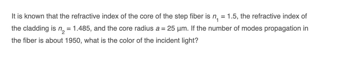 Solved It is known that the refractive index of the core of | Chegg.com