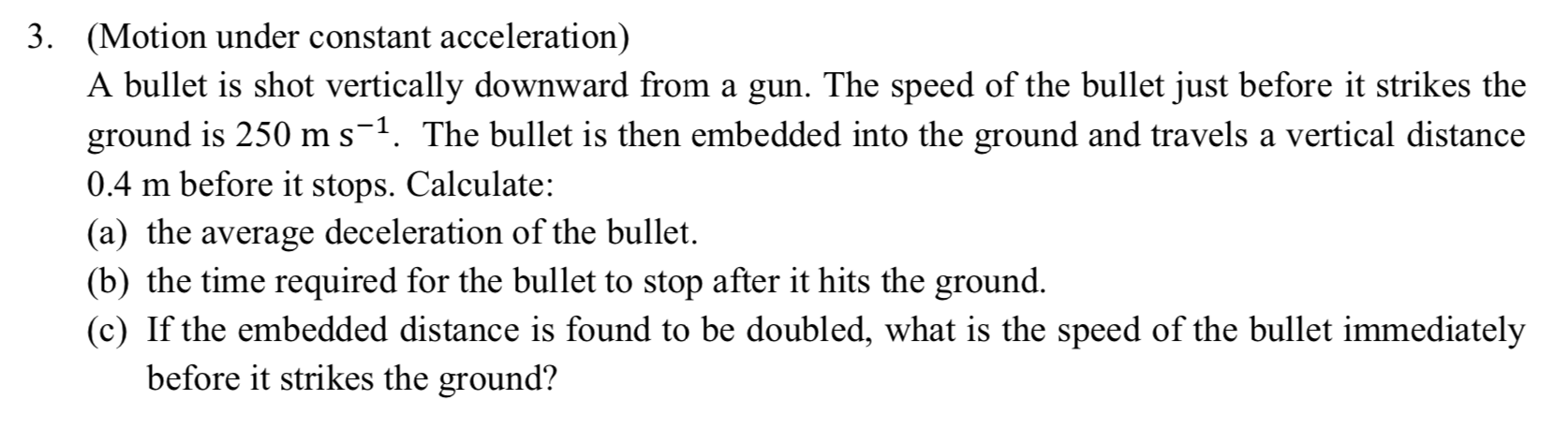 Solved 3. (Motion under constant acceleration) A bullet is | Chegg.com