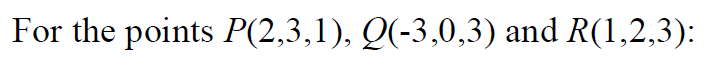 Solved Find the normal equation of the plane containing P, Q | Chegg.com
