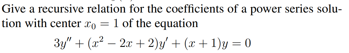 Solved Give a recursive relation for the coefficients of a | Chegg.com