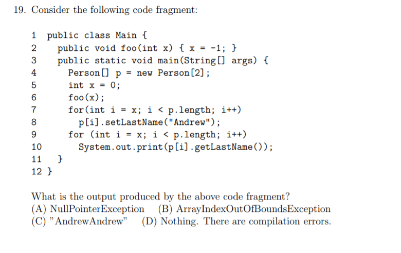 Solved 19. Consider the following code fragment: 1 public | Chegg.com Solved 19. Consider the following code fragment: 1 public | Chegg.com