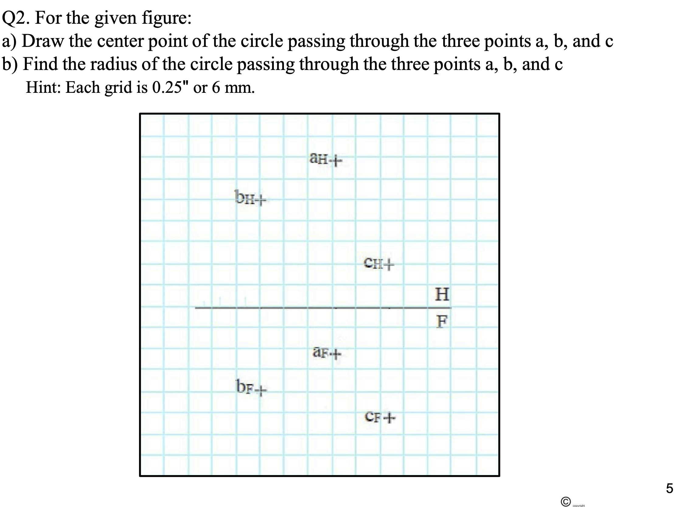 Solved Q2. For the given figure: a) Draw the center point of | Chegg.com
