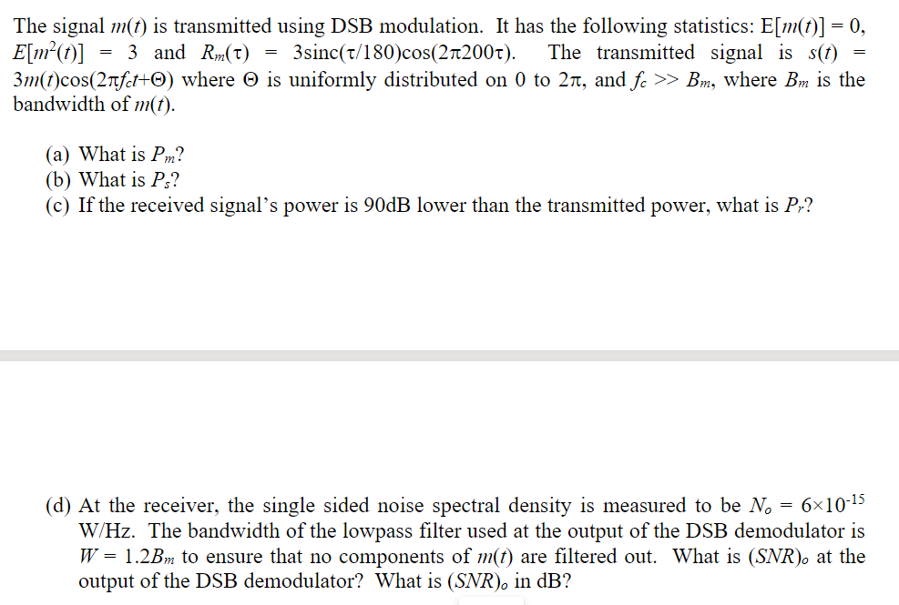 The signal m(t) is transmitted using DSB modulation. | Chegg.com