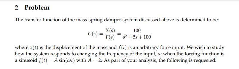 Solved The transfer function of the mass-spring-damper | Chegg.com