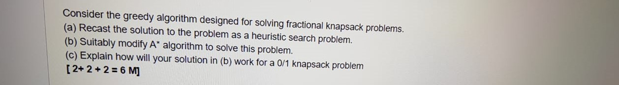 Solved Consider the greedy algorithm designed for solving | Chegg.com