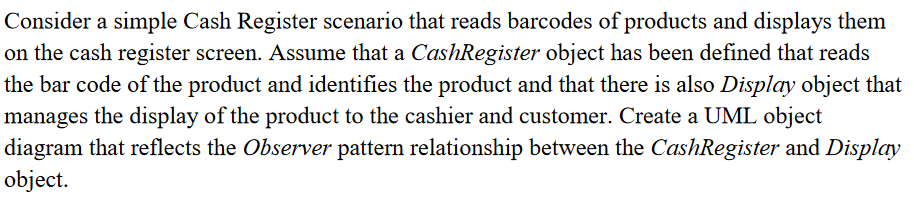 Solved Consider a simple Cash Register scenario that reads | Chegg.com