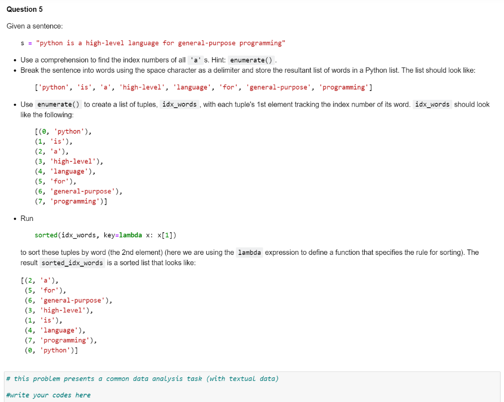 Solved Question 5 Given a sentence: S = "python is a | Chegg.com