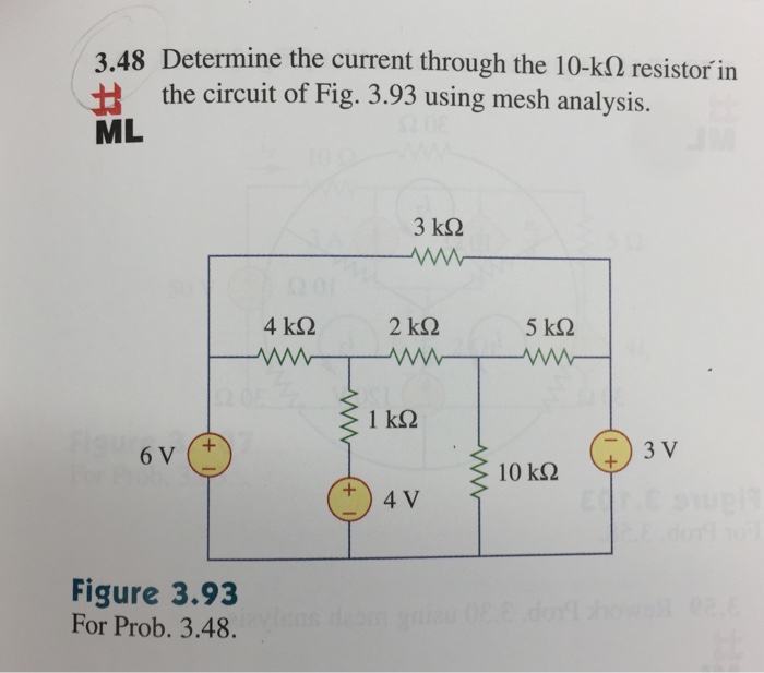Solved Determine The Current Through The 10 K Ohm Resistor