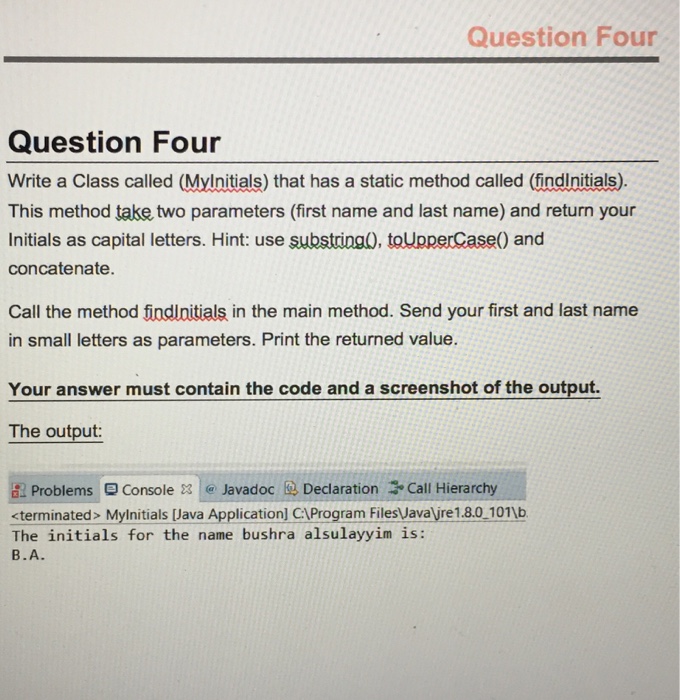 Solved Write a Class called (MyInitials) that has a static | Chegg.com