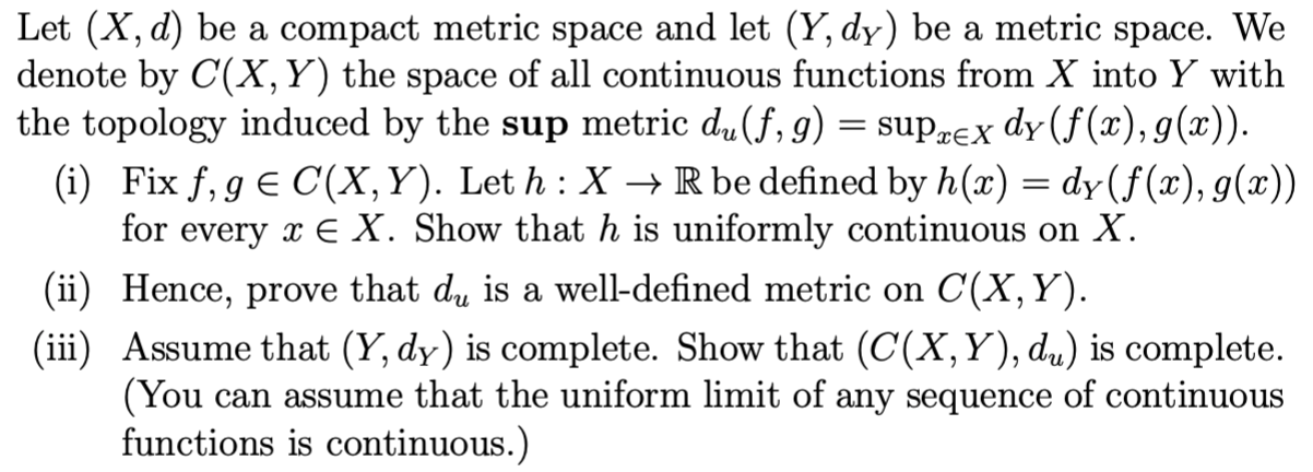 Solved Let (X, d) be a compact metric space and let (Y, dy) | Chegg.com
