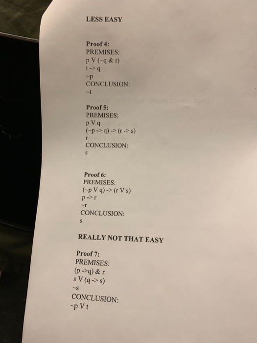Solved LESS EASY Proof 4: PREMISES t-> q -P CONCLUSION: -t | Chegg.com