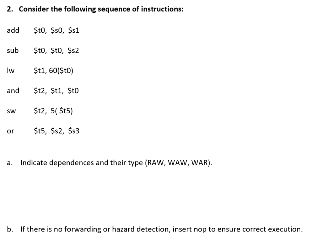 Solved 2. Consider the following sequence of instructions: | Chegg.com