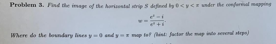 Solved Problem 3. Find the image of the horizontal strip S | Chegg.com