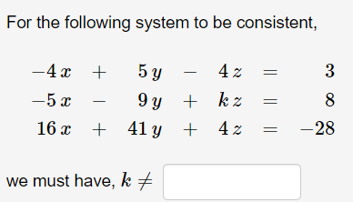 Solved For the following system to be consistent, | Chegg.com