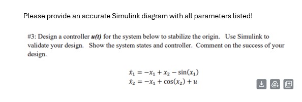 Solved Please provide an accurate Simulink diagram with all | Chegg.com