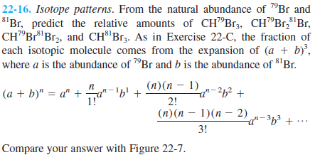 Solved 22-16. Isotope patterns. From the natural abundance | Chegg.com