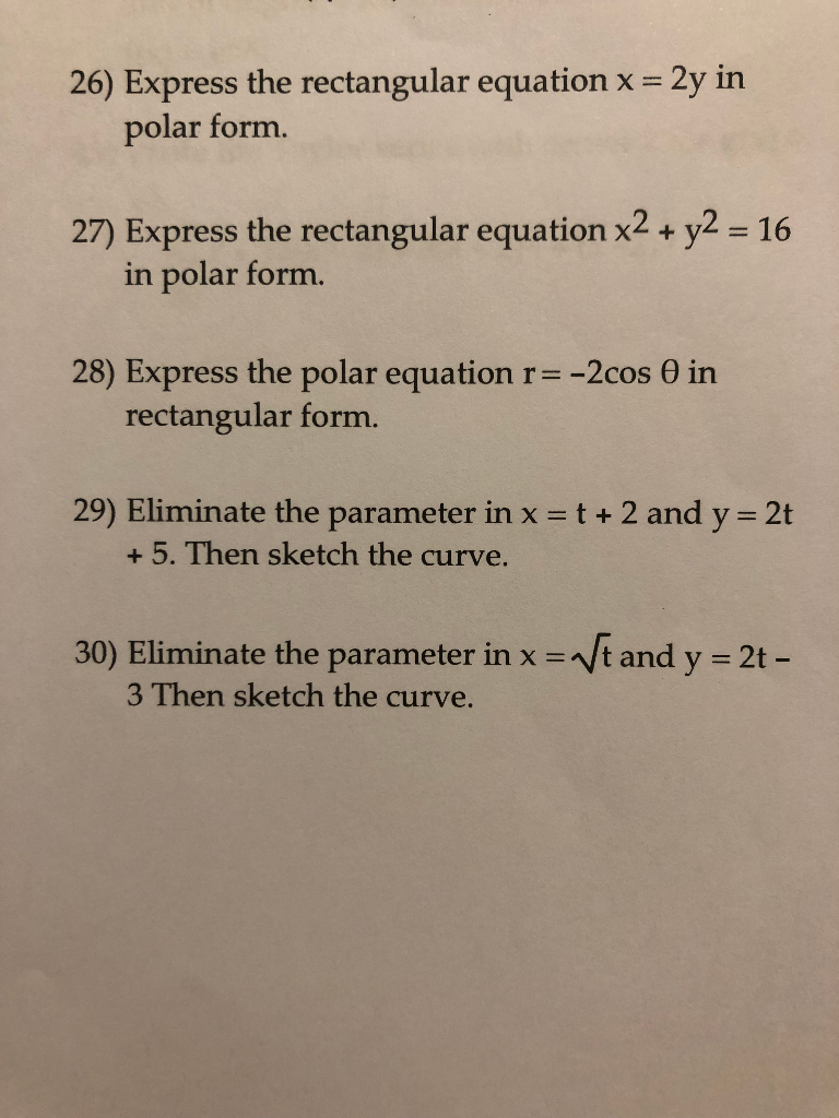 Solved 26) Express the rectangular equation x = 2y in polar | Chegg.com
