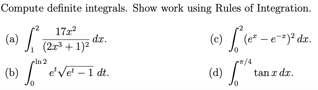 Solved Compute definite integrals. Show work using Rules of | Chegg.com
