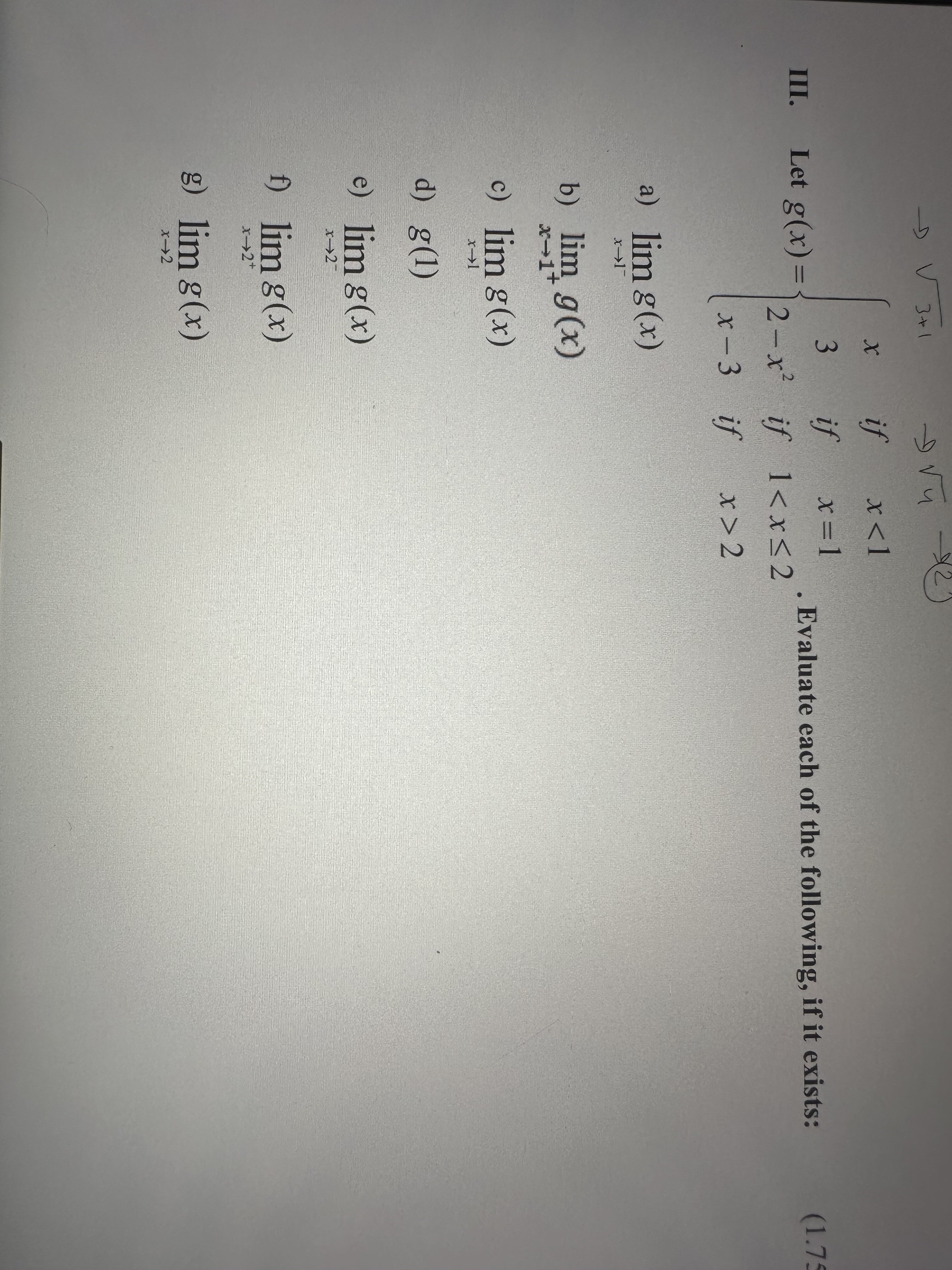Solved a) limx→1−g(x) b) limx→1+g(x) c) limx→1g(x) d) g(1) | Chegg.com