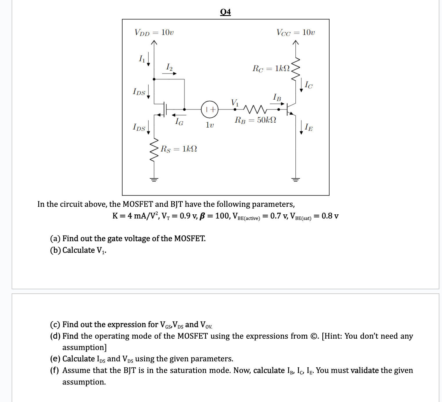 Solved 04In the circuit above, the MOSFET and BJT have the | Chegg.com