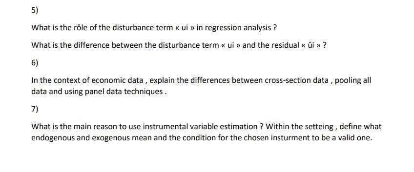 Solved 5) What is the role of the disturbance term «ui» in | Chegg.com