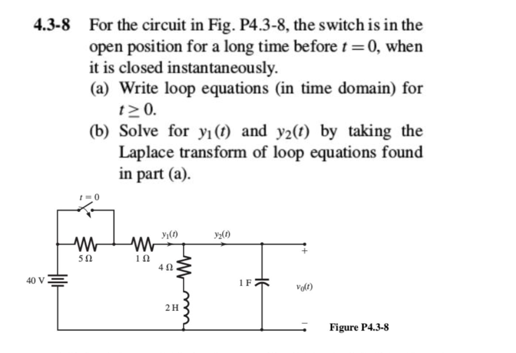 Solved Solve Problem 4 3 8 b Except The Switch Is In The Chegg solved-solve-problem-4-3-8-b-except-the-switch-is-in-the-chegg