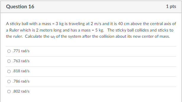 Solved Question 16 1 pts A sticky ball with a mass = 3 kg is | Chegg.com