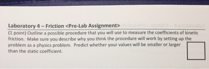 Laboratory 4- Friction Objectives By the end of this | Chegg.com