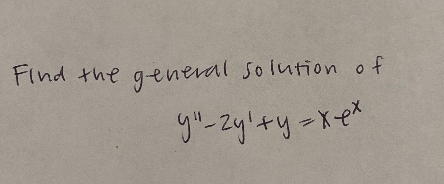 Solved Find the general solution of y"-Zylty=xex | Chegg.com