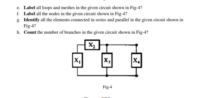 Solved e. Label all loops and meshes in the given circuit | Chegg.com