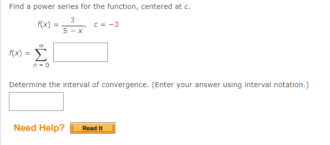 Solved Find a power series for the function, centered at c. | Chegg.com