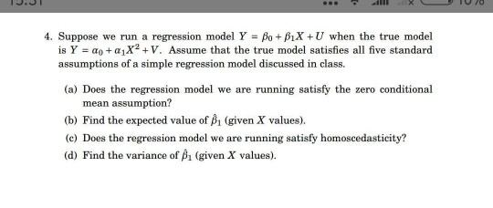 Solved 4. Suppose we run a regression model Y = β0+AX+U when | Chegg.com