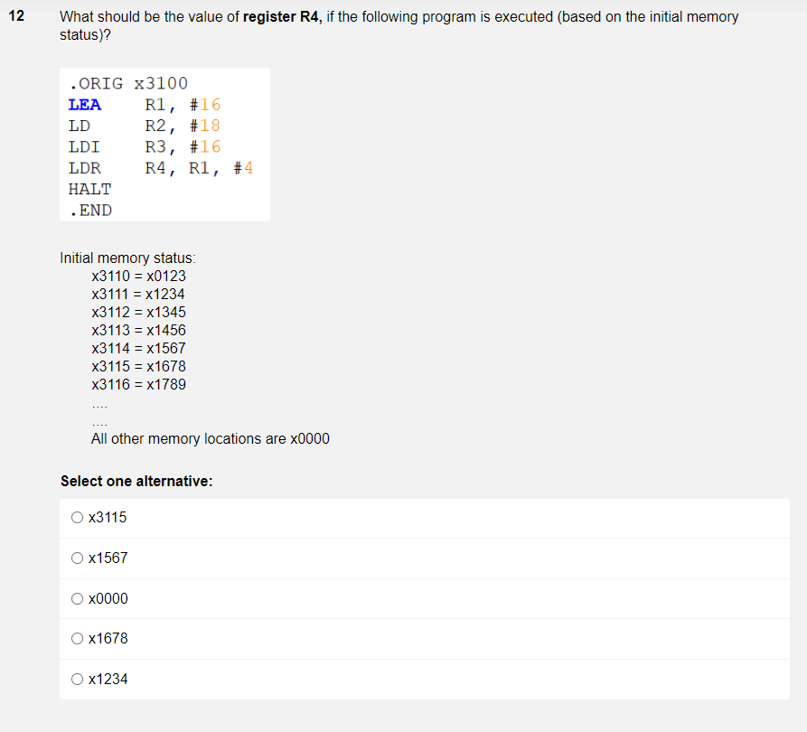 Solved 12 What should be the value of register R4, if the | Chegg.com