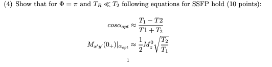 SSFP: steady state free precession This is for a | Chegg.com