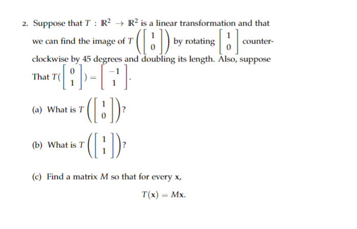 Solved 2. Suppose that T:R2→R2 is a linear transformation | Chegg.com