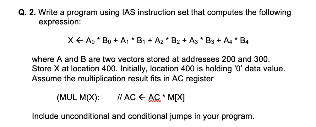 Q. 2. Write a program using IAS instruction set that | Chegg.com