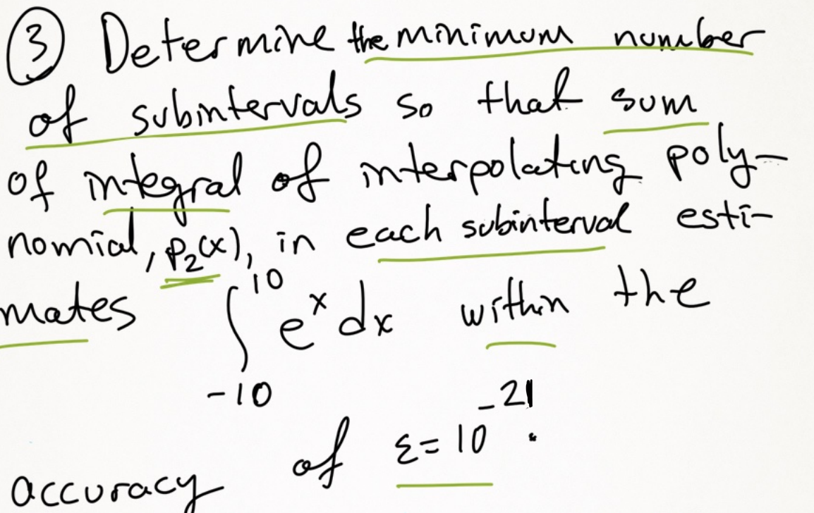 Solved ③ Determine the minimum number of subintervals so | Chegg.com