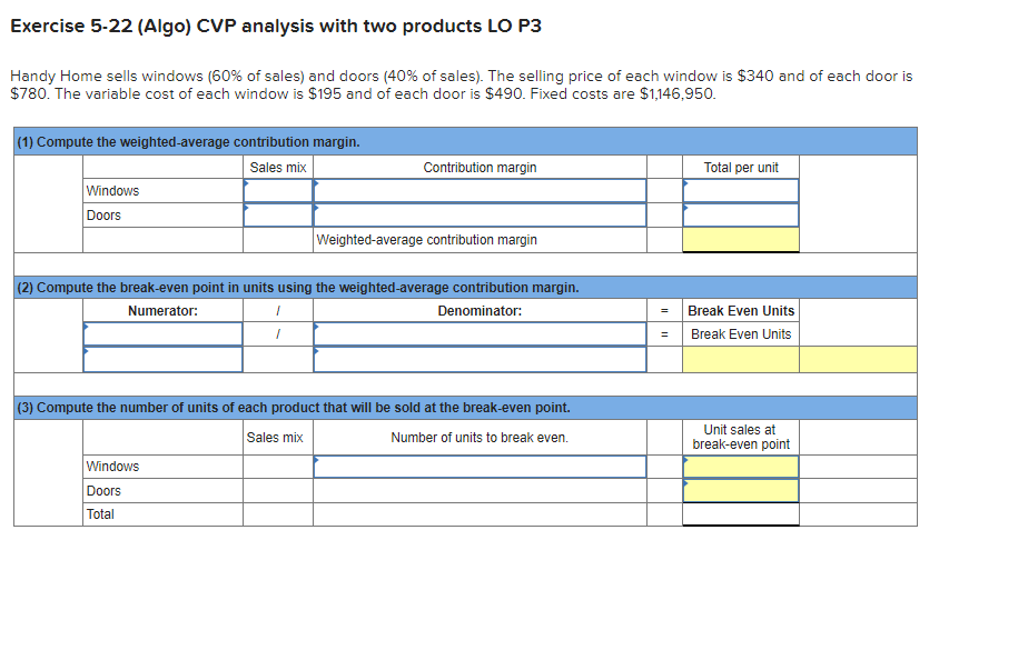 Solved Exercise 5-22 (Algo) CVP analysis with two products | Chegg.com