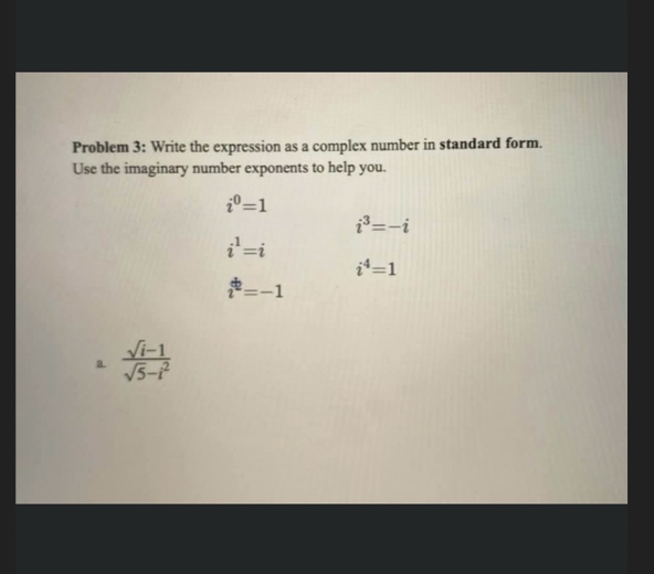 Solved Problem 3: Write the expression as a complex number | Chegg.com