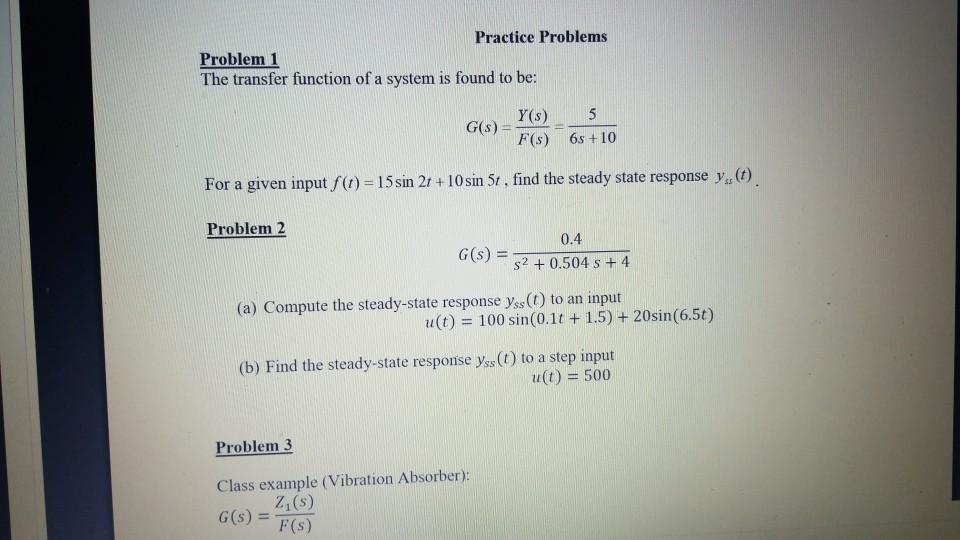 Solved Practice Problems Problem 1 The transfer function of | Chegg.com