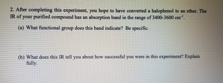 Solved 2. After completing this experiment, you hope to have | Chegg.com