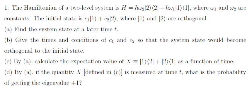 Solved 1. The Hamiltonian of a two-level system is | Chegg.com