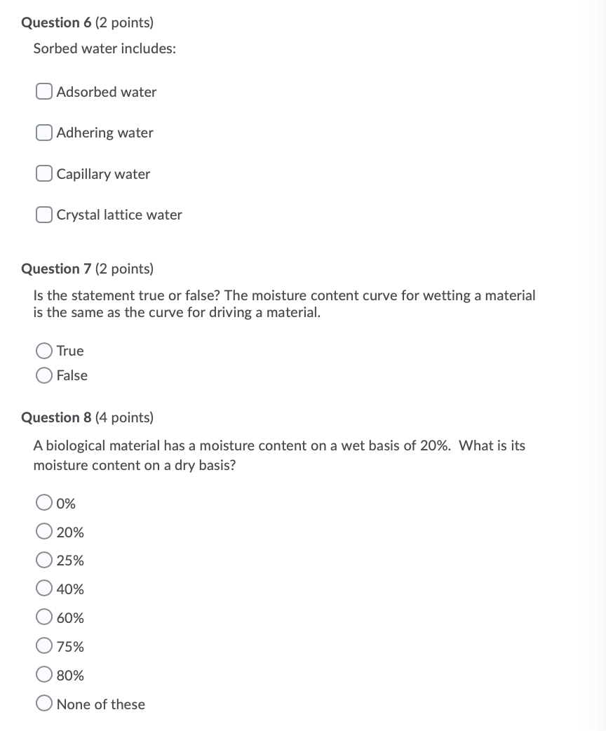 Solved Question 6 (2 points) Sorbed water includes: Adsorbed | Chegg.com