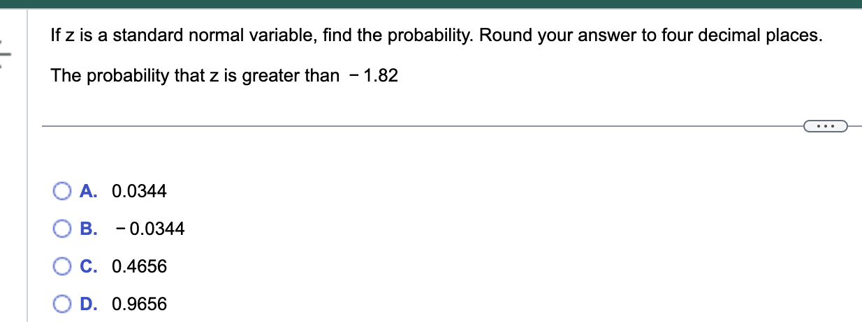Solved If z is a standard normal variable, find the | Chegg.com