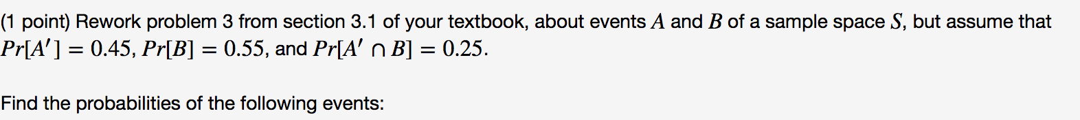 Solved (1 point) Rework problem 3 from section 3.1 of your | Chegg.com