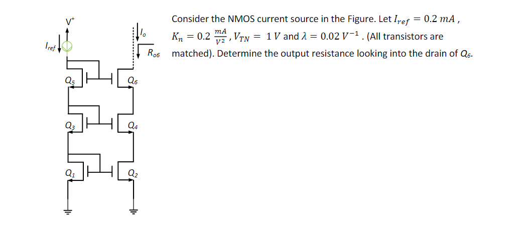 Solved Consider the NMOS current source in the Figure. Let | Chegg.com