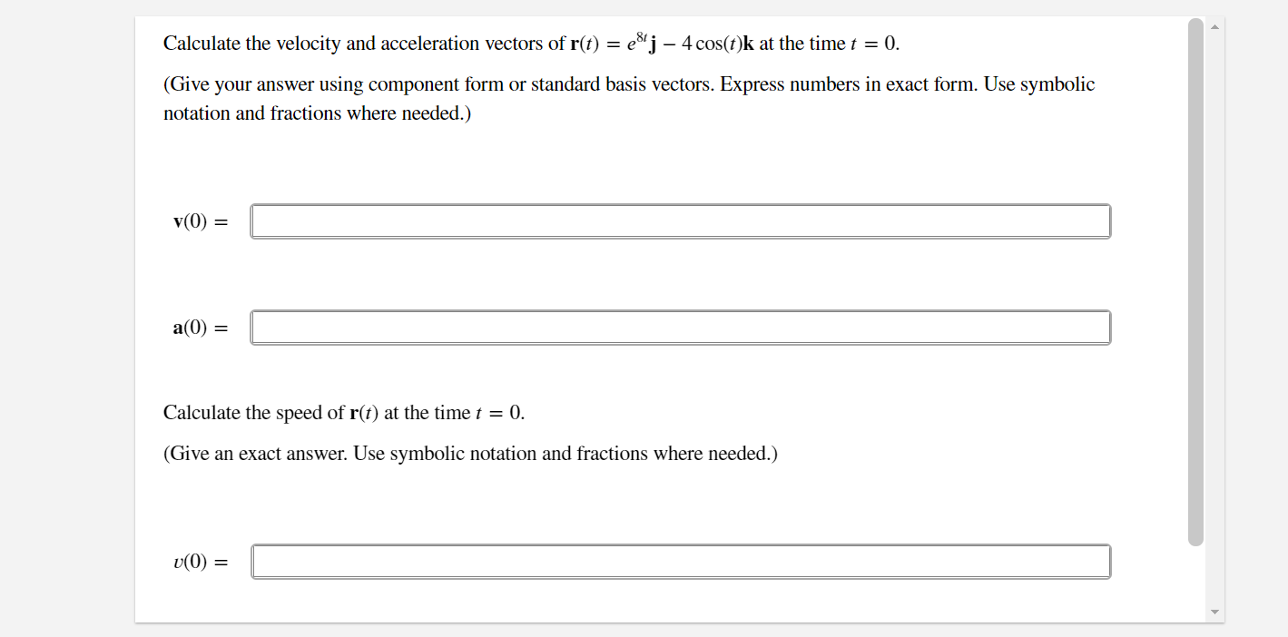 Solved Calculate The Velocity And Acceleration Vectors Of