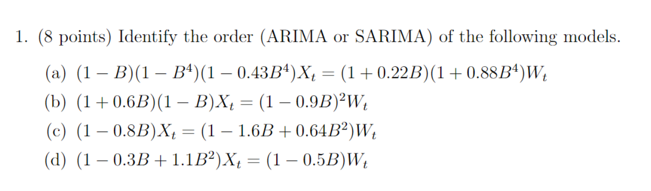 Solved 1. (8 points) Identify the order (ARIMA or SARIMA) of | Chegg.com