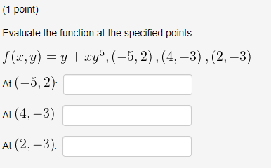 Solved (1 point) Evaluate the function at the specified | Chegg.com