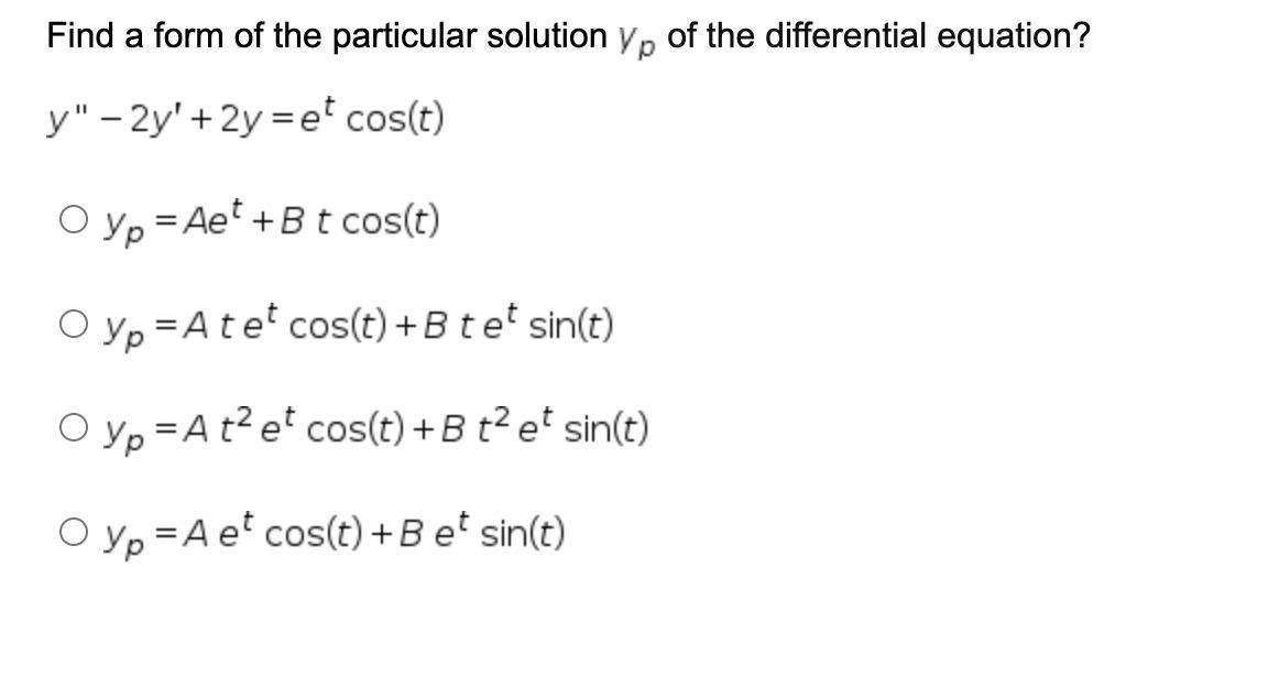 Solved Find a form of the particular solution yp of the | Chegg.com